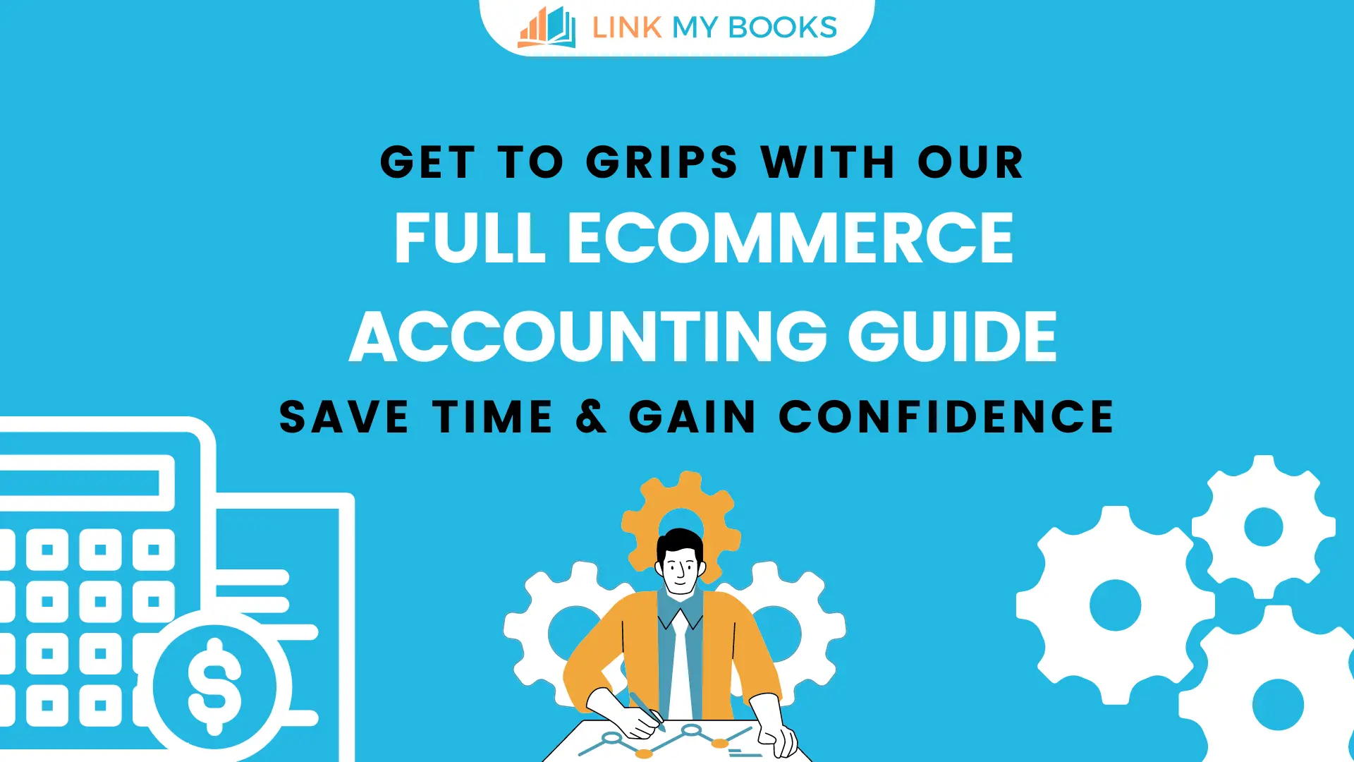 Ecommerce Accounting: The Full Guide 2024